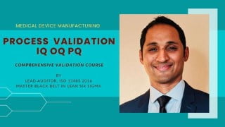 ISO 13485 - IQOQPQ - Process Validation for Medical Devices - LiveTalent.org