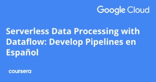 Serverless Data Processing with Dataflow: Develop Pipelines en Español - LiveTalent.org